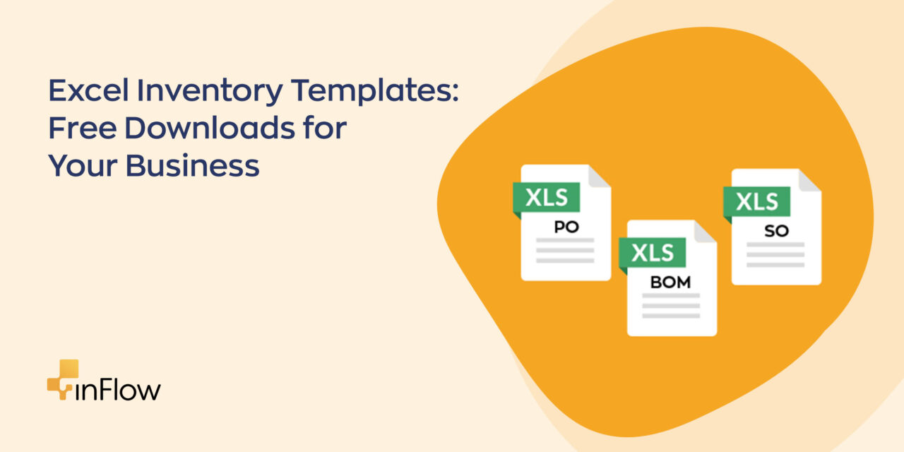 7 Free Excel Inventory Templates For Your Small Business