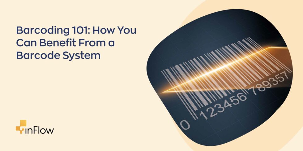 Barcoding 101: How You Can Benefit From a Barcode System