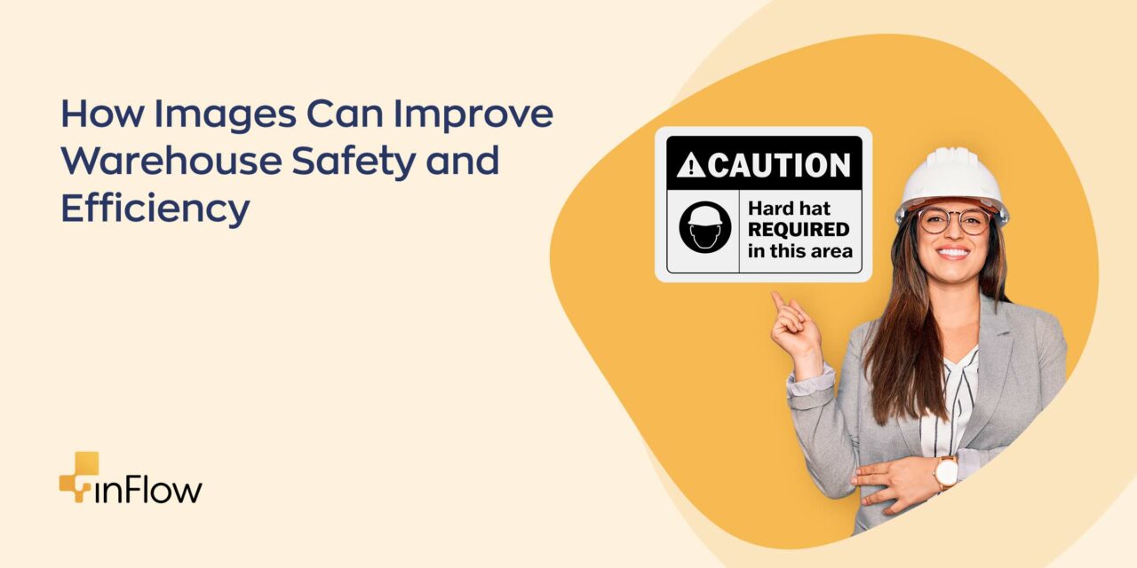 How Images Can Improve Warehouse Safety and Efficiency