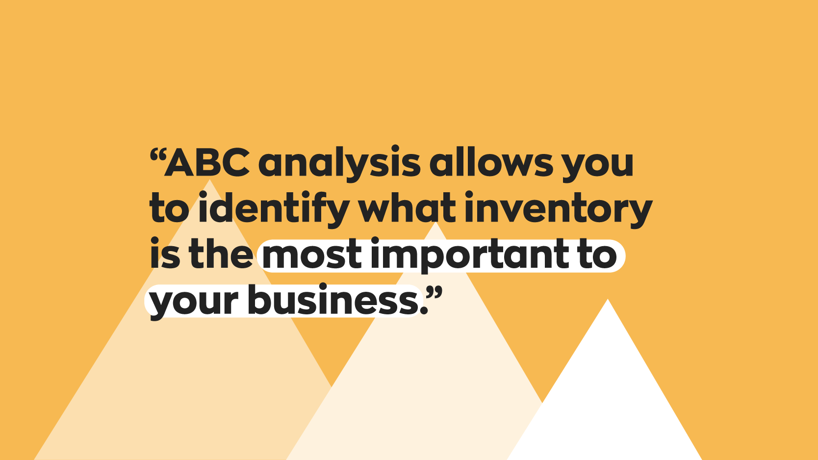 How ABC Analysis Inventory Management Can Benefit You